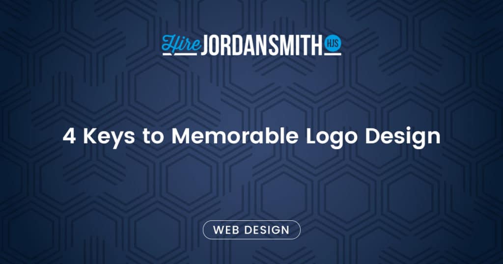 4 Keys to Memorable Logo Design » Hire Jordan Smith