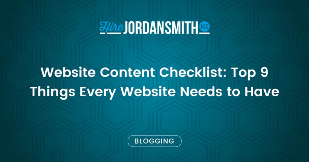 Website Content: 9 Things Every Website Needs to Have